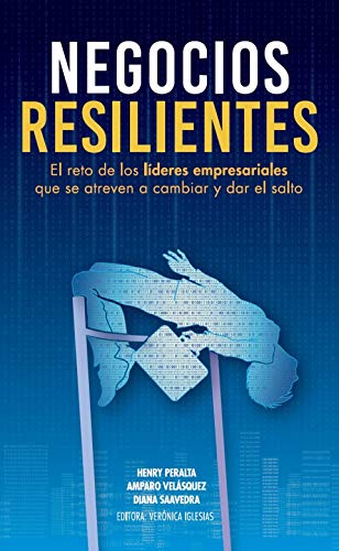 Negocios Resilientes: El reto de los líderes empresariales que se ...