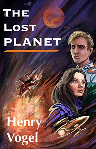 The Lost Planet by Henry Vogel | Goodreads
