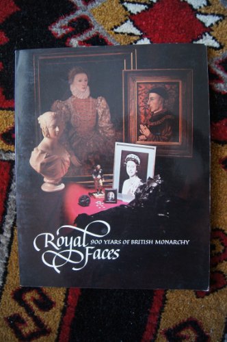 Royal Faces : 900 Years of British Monarchy by Hugh Clayton | Goodreads