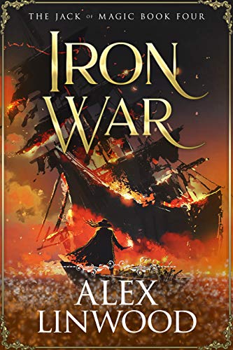 Iron War by Alex Linwood | Goodreads