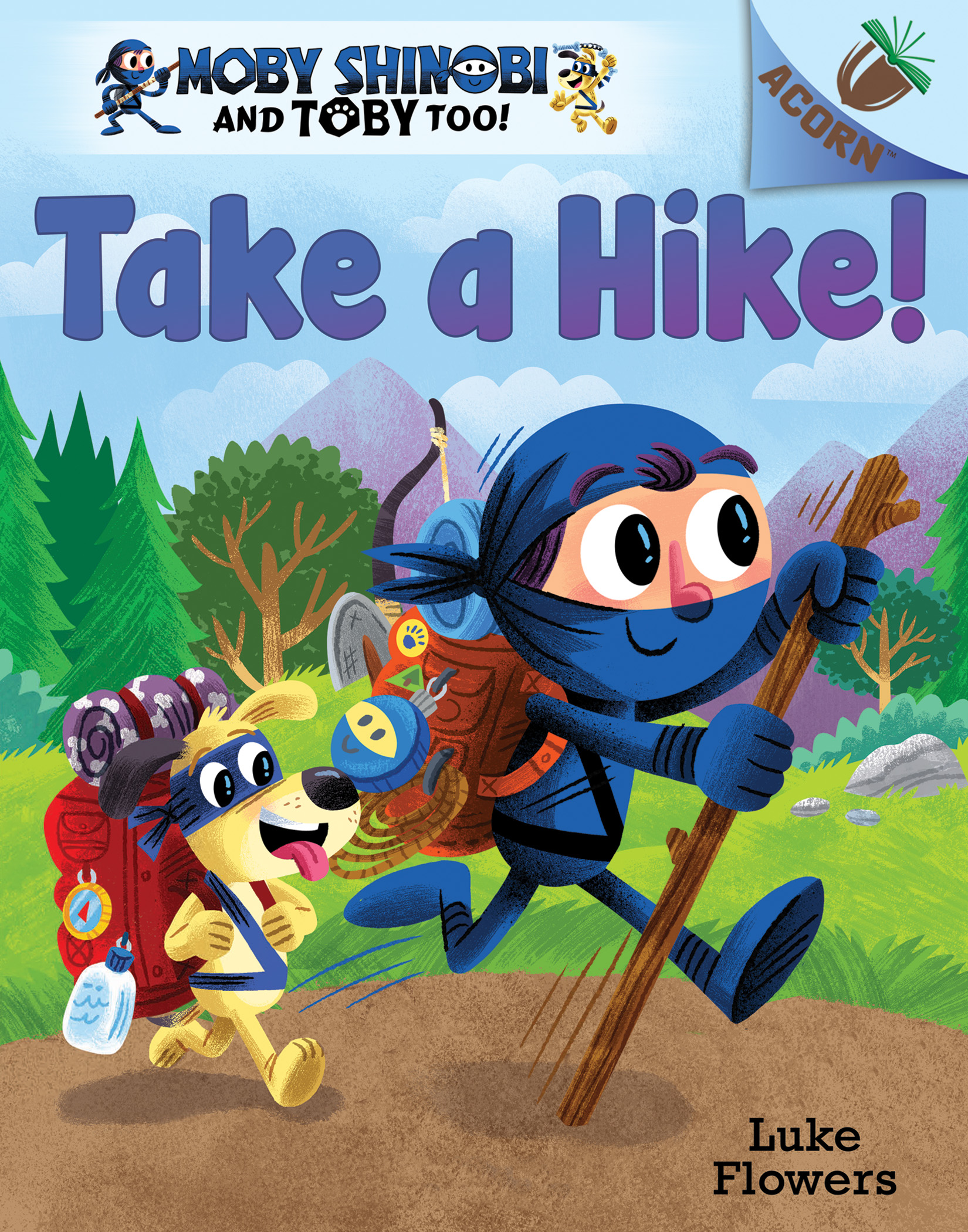 Take a Hike!: An Acorn Book by Luke Flowers | Goodreads