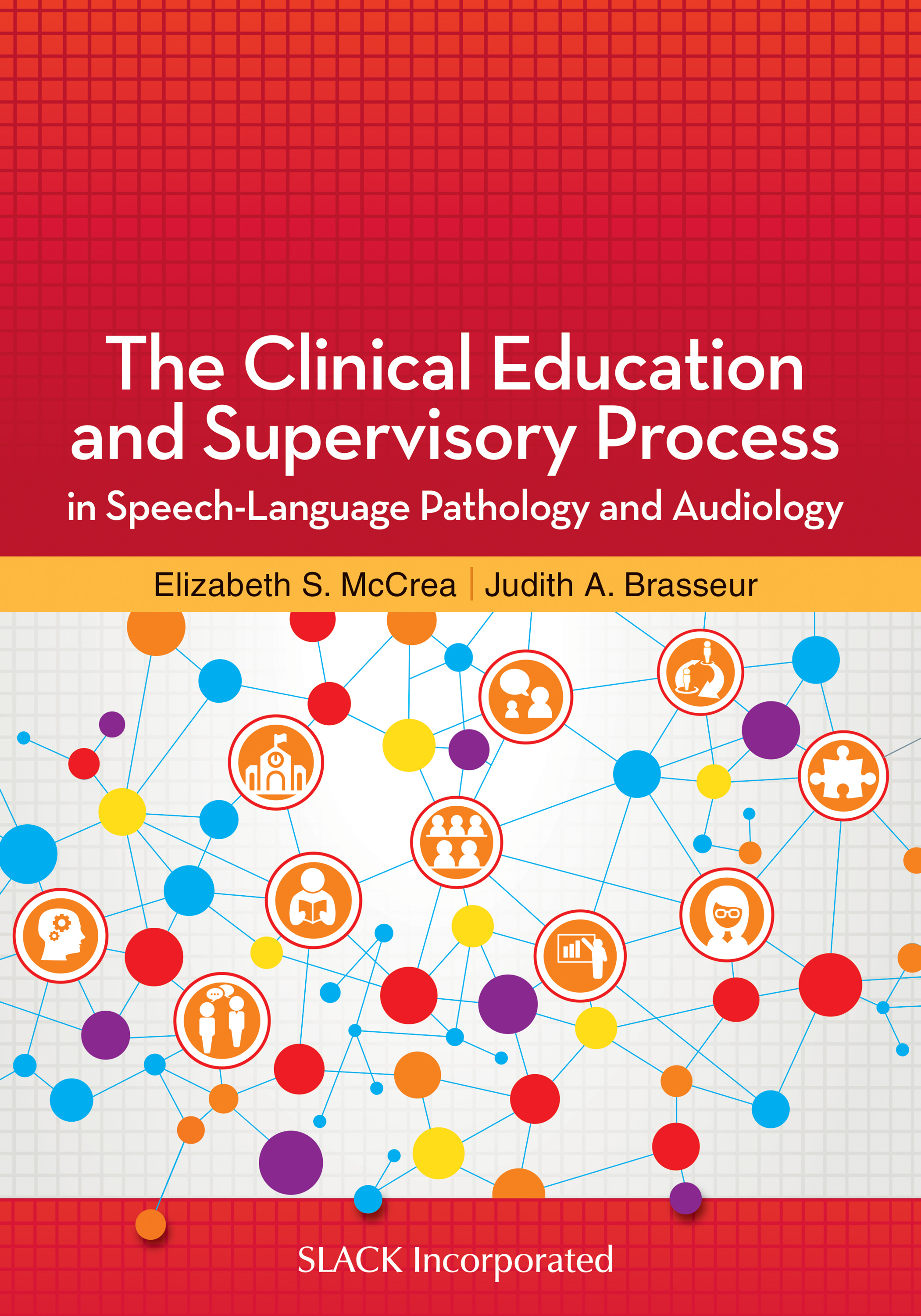 The Clinical Education and Supervisory Process in Speech-Language ...