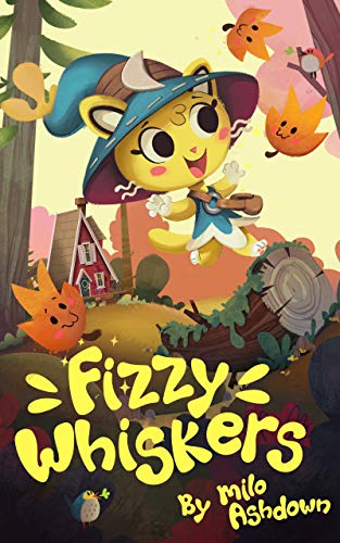 Fizzy Whiskers by Milo Ashdown | Goodreads