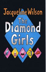 Diamond Girls by Jacqueline Wilson | Goodreads