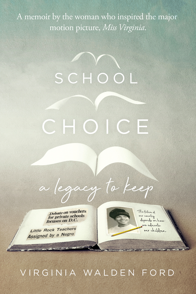 School Choice: A Legacy to Keep by Virginia Walden Ford | Goodreads