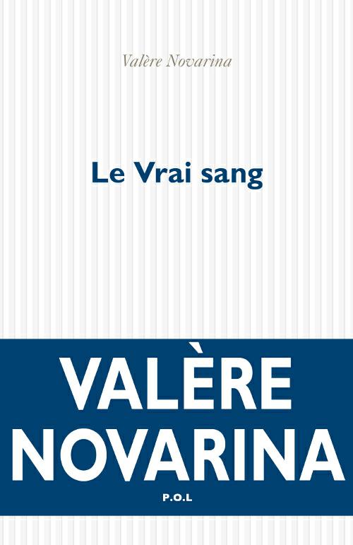 Le Vrai sang by Valère Novarina | Goodreads