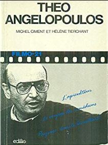 Theo Angelopoulos by Michel Ciment | Goodreads