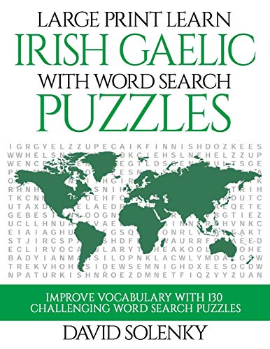 Large Print Learn Irish Gaelic with Word Search Puzzles: Learn Irish ...