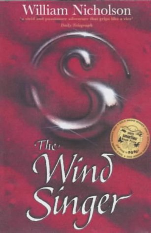 The Wind Singer (Wind on Fire trilogy, #1) by William Nicholson | Goodreads