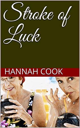 Stroke of Luck by Hannah Cook | Goodreads