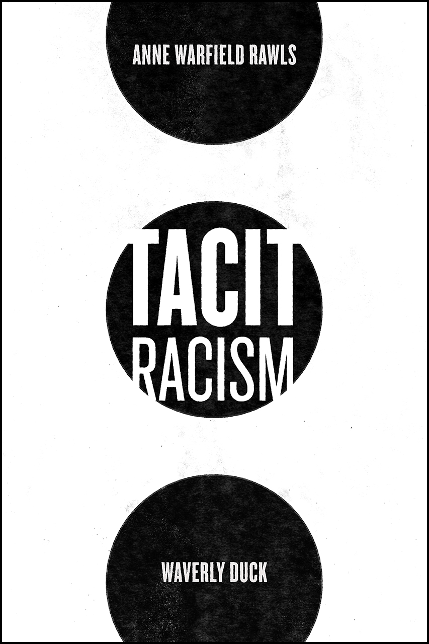 Tacit Racism by Anne Warfield Rawls | Goodreads