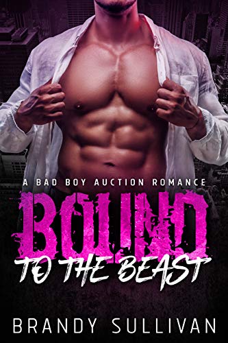 BOUND TO THE BEAST by Brandy Sullivan | Goodreads