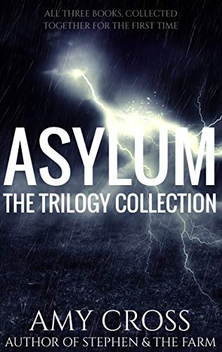 Asylum: The Trilogy Collection by Amy Cross | Goodreads