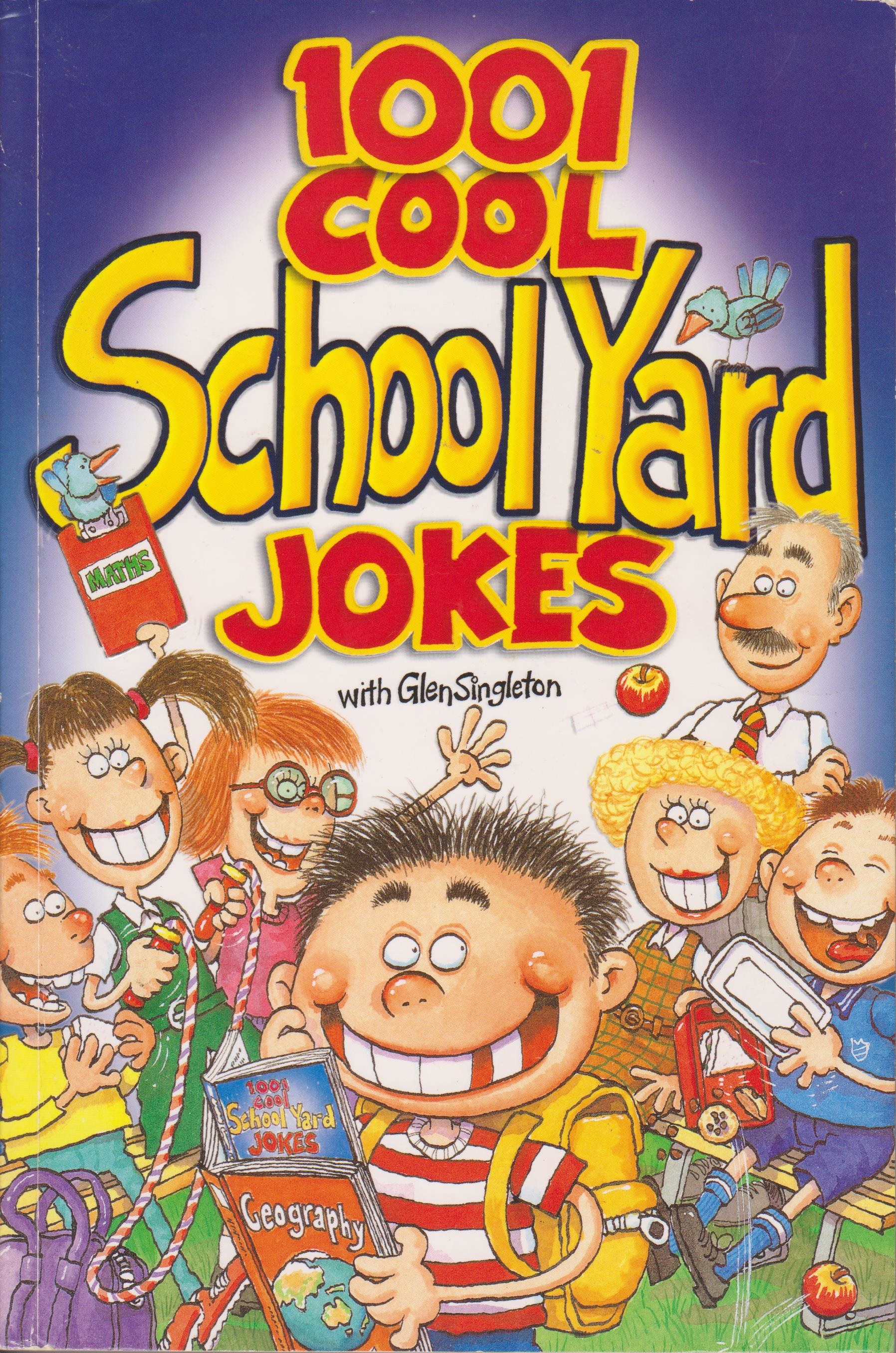 1001 Cool School Yard Jokes By Glen Singleton Goodreads 1001-cool-school-yard-jokes-by-glen-singleton-goodreads