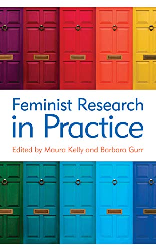 Feminist Research in Practice by Maura Kelly | Goodreads
