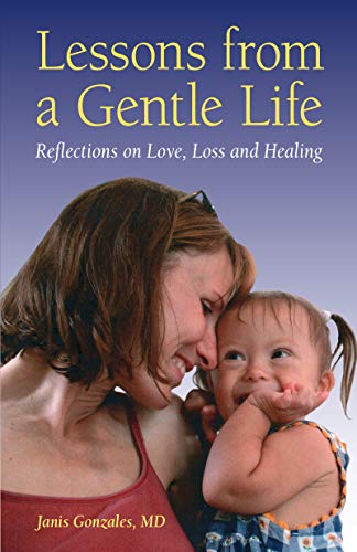 Lessons from a Gentle Life: Reflections on Love, Loss and Healing by ...