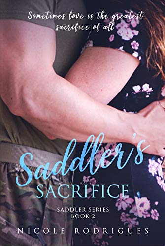 Saddler's Sacrifice (Saddler #2) by Nicole Rodrigues | Goodreads