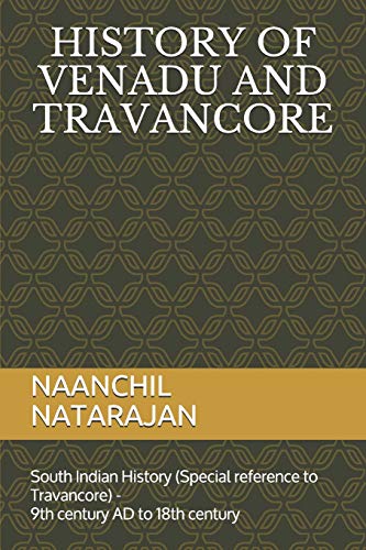 HISTORY OF VENADU AND TRAVANCORE: South Indian History (Special ...