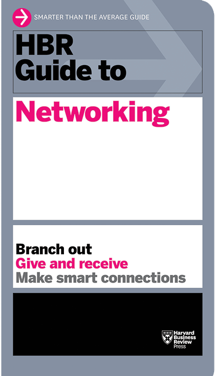 HBR Guide to Networking by Harvard Business Review | Goodreads