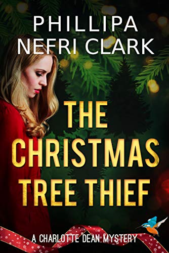 The Christmas Tree Thief by Phillipa Nefri Clark | Goodreads