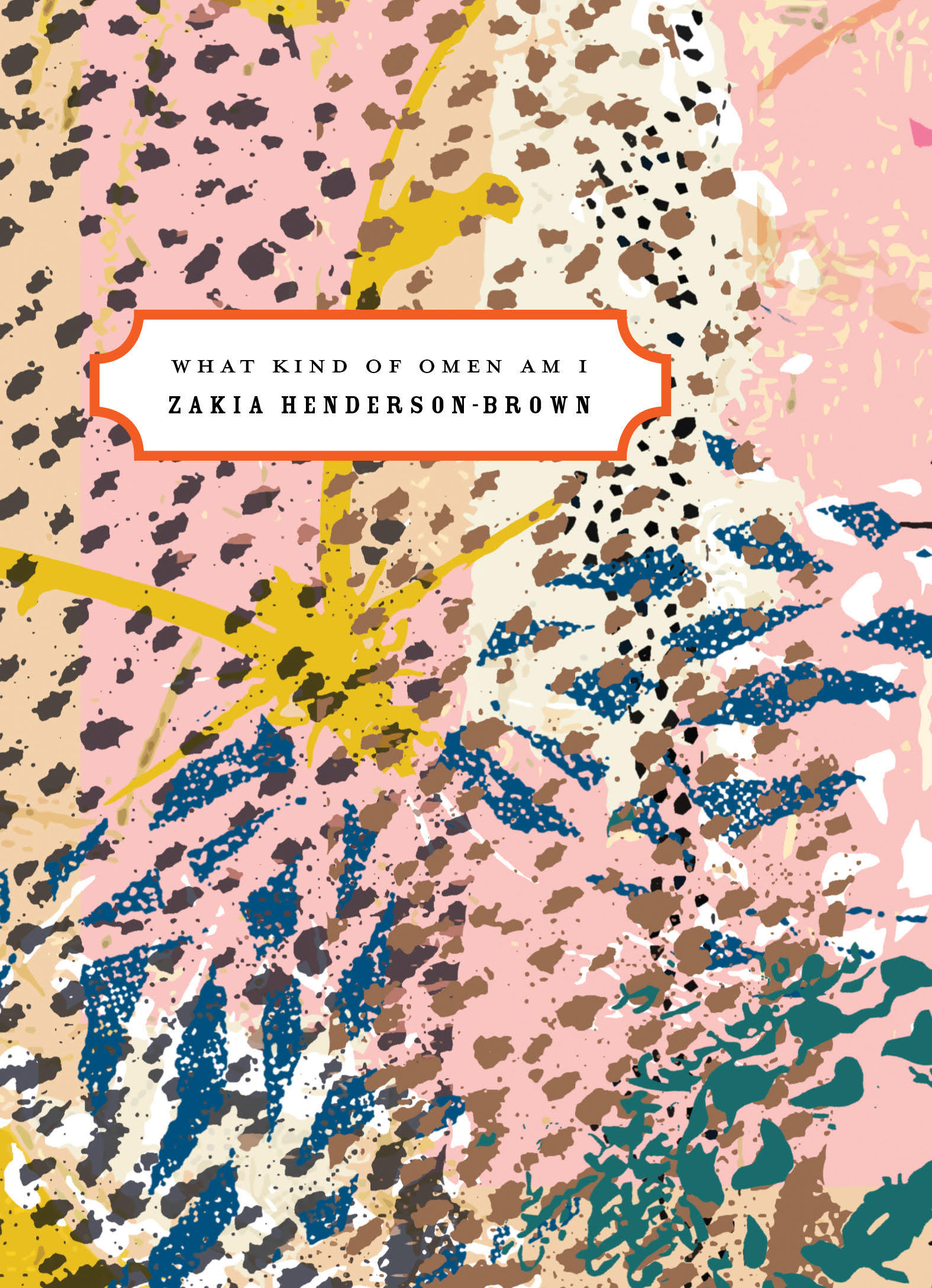 What Kind of Omen Am I by Zakia Henderson-Brown | Goodreads