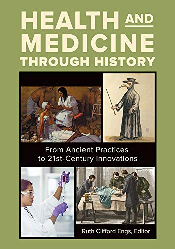 Health and Medicine through History: From Ancient Practices to 21st ...