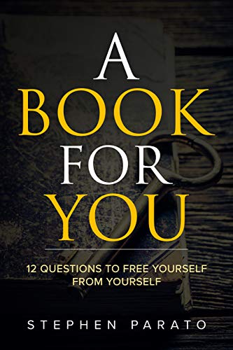 A Book For You by Stephen Parato | Goodreads