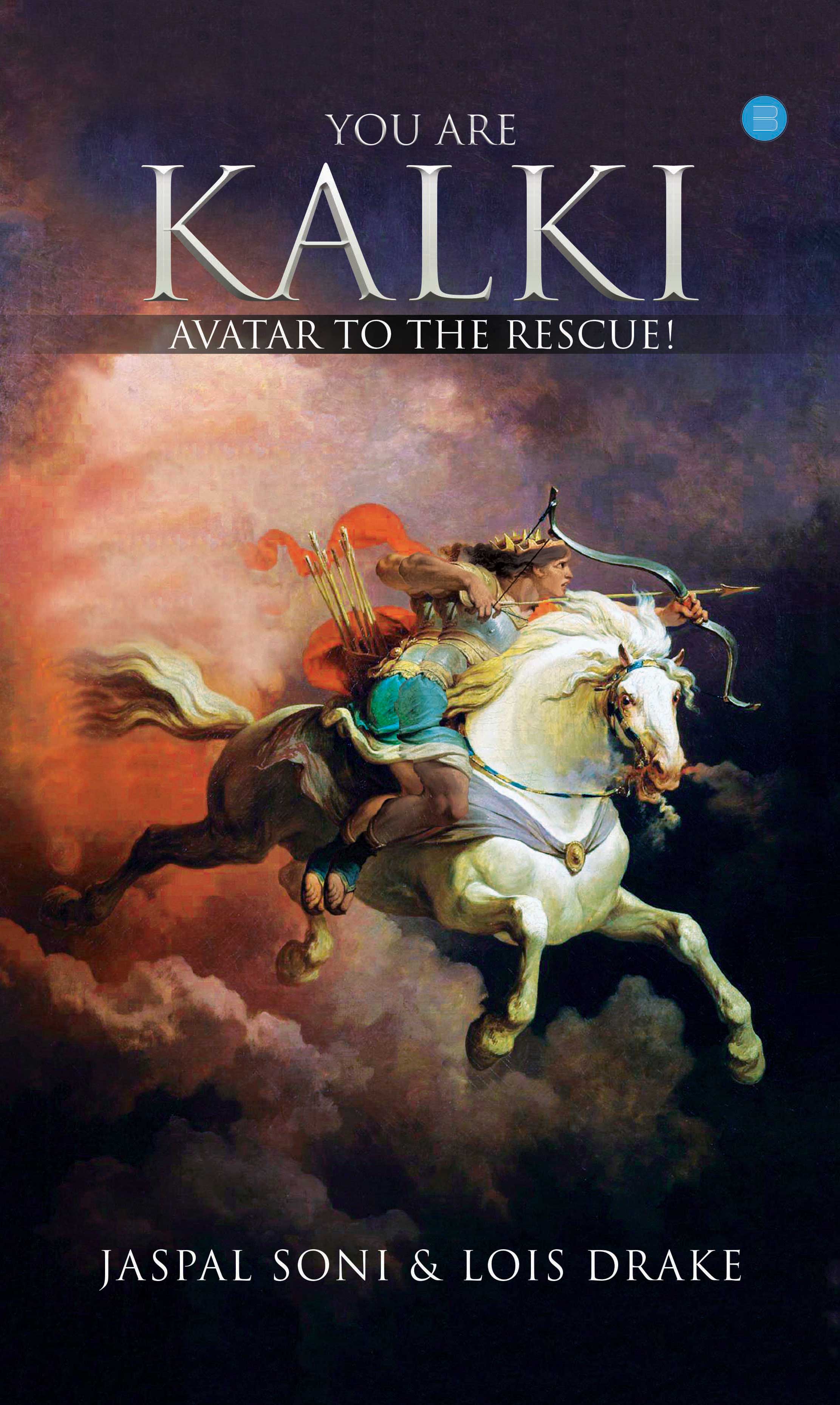 You are Kalki Avatar to the rescue by Jaspal Soni & Lois Drake | Goodreads
