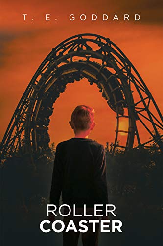 Roller Coaster by T.E. Goddard | Goodreads