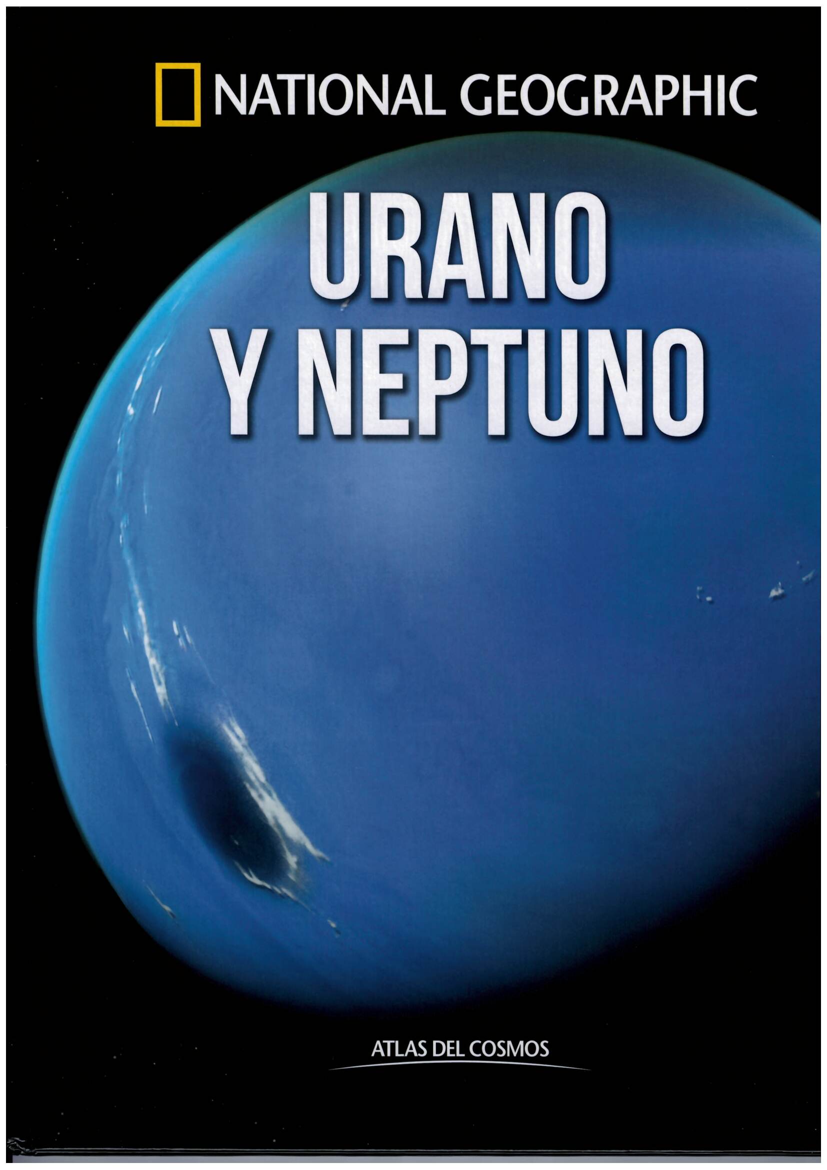 Urano y Neptuno by National Geographic Society | Goodreads