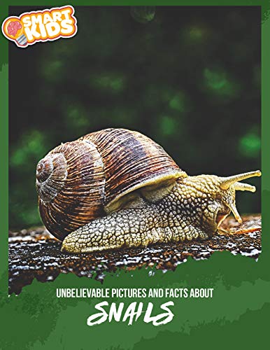 Unbelievable Pictures and Facts About Snails by Olivia Greenwood ...