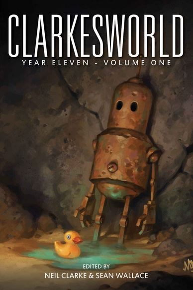 Clarkesworld: Year Eleven, Volume One by Neil Clarke | Goodreads