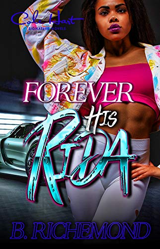 Forever His Rida: An African American Romance Novel by B. Richemond ...
