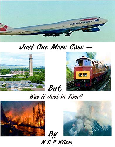 Just One More Case But was it Just in Time by N.R.P. Wilson | Goodreads