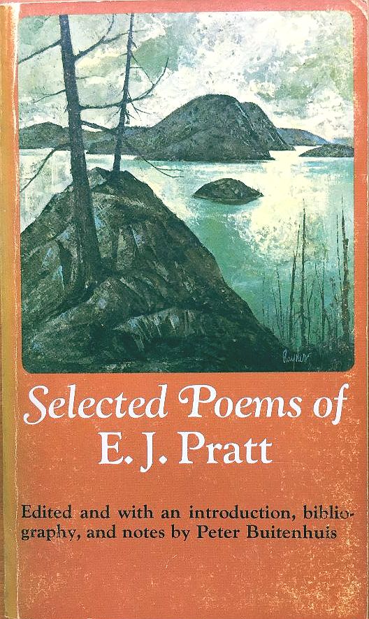 Selected poems of E.J. Pratt by Peter Buitenhuis | Goodreads