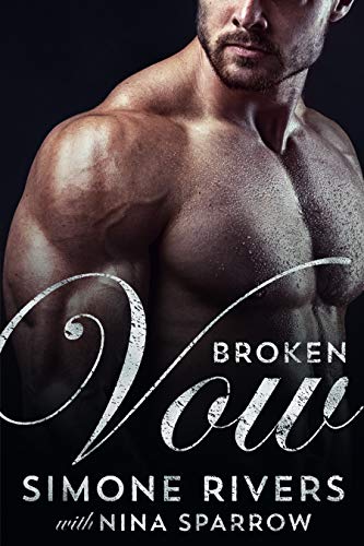 Broken Vow (Russian Bodyguard Protectors, #4) by Simone Rivers | Goodreads
