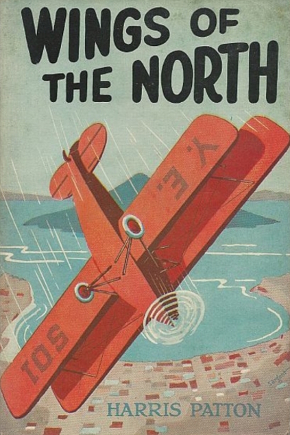 Wings of the North by Harris Patton | Goodreads