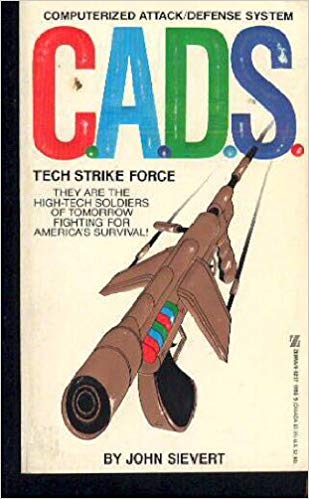 Tech Strike Force (C.A.D.S. #4) by John Sievert | Goodreads