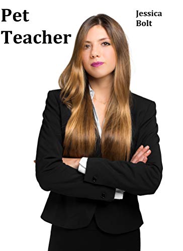 Pet Teacher by Jessica Bolt | Goodreads