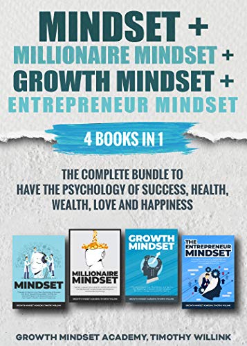 Mindset + Millionaire Mindset + Growth Mindset + Entrepreneur Mindset ...