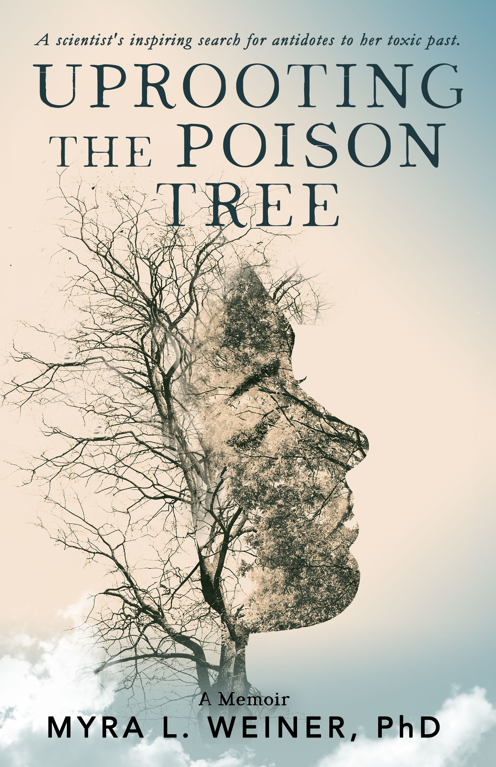 Uprooting The Poison Tree by Myra L. Weiner | Goodreads