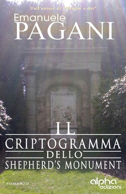 Il criptogramma dello Shepherd's Monument by Emanuele Pagani | Goodreads
