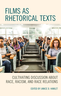 Films as Rhetorical Texts: Cultivating Discussion about Race, Racism ...