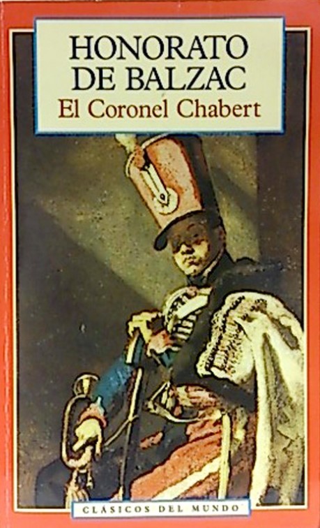 El coronel Chabert (Clásicos del mundo) by Honoré de Balzac | Goodreads