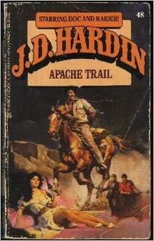 Apache Trail (Raider, #48) by J.D. Hardin | Goodreads