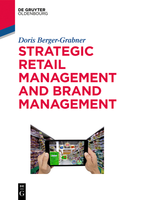Strategic Retail Management and Brand Management: Trends, Tactics, and ...