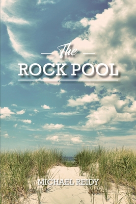 The Rock Pool by Michael Reidy | Goodreads