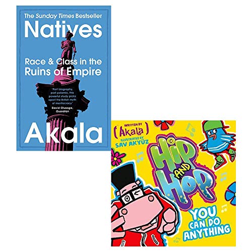 Natives: Race and Class in the Ruins of Empire / You Can do Anything by ...