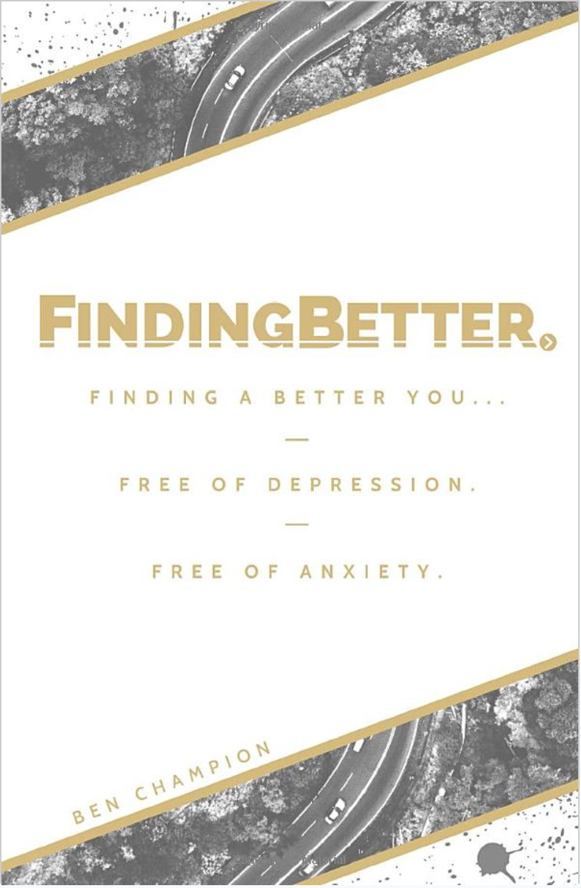 Finding Better: Finding a Better You... Free of Depression. Free of ...