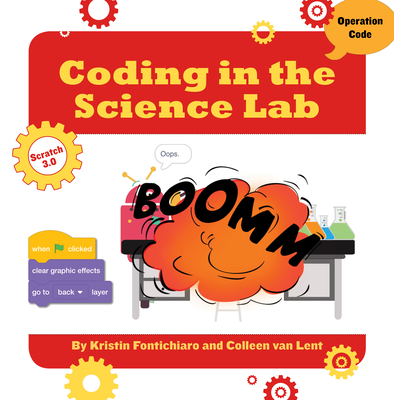 Coding in the Science Lab by Kristin Fontichiaro | Goodreads